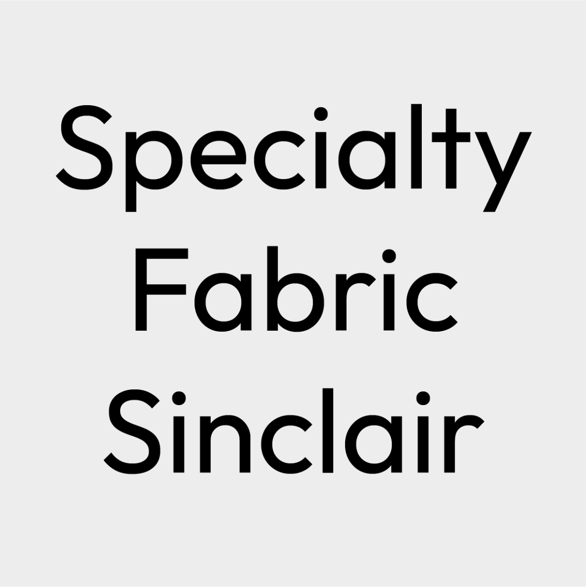Specialty Fabric Sinclair Model R